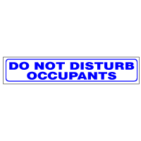 Rider, PVC, 6" x 24", DO NOT DISTURB OCCUPANTS - Realty Supply Center